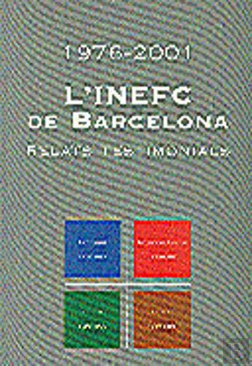 Inefc De Barcelona. Relats Testimonials: 1976-2001/L', de Nuria Puig I ...