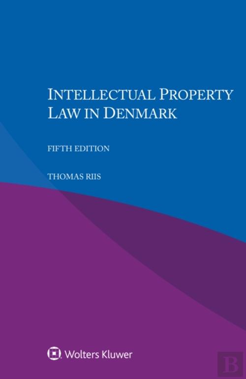 Intellectual Property Law In Denmark, de Thomas Riis - eBook