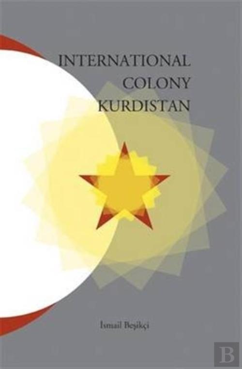 International Colony Kurdistan, de Ismail Besikci - Livro