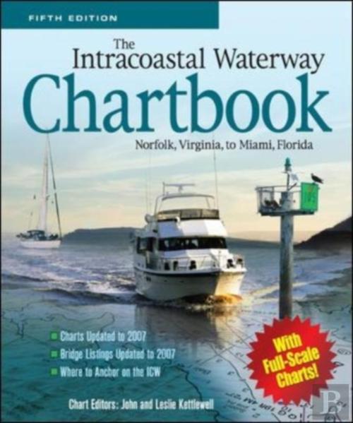 Intracoastal Waterway Chartbook, Norfolk, Virginia, To Miami, Florida ...