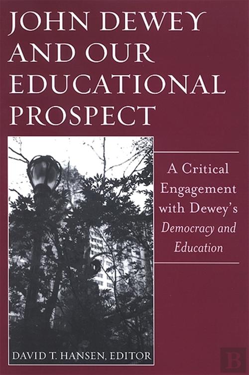 John Dewey And Our Educational Prospect - eBook - Bertrand
