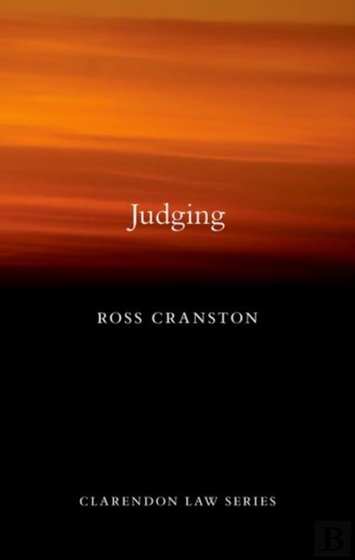 Judging, de Ross (Professor Of Law, Professor Of Law, London School Of ...
