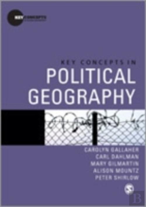 Key Concepts In Political Geography, Mary Gilmartin, Alison Mountz ...