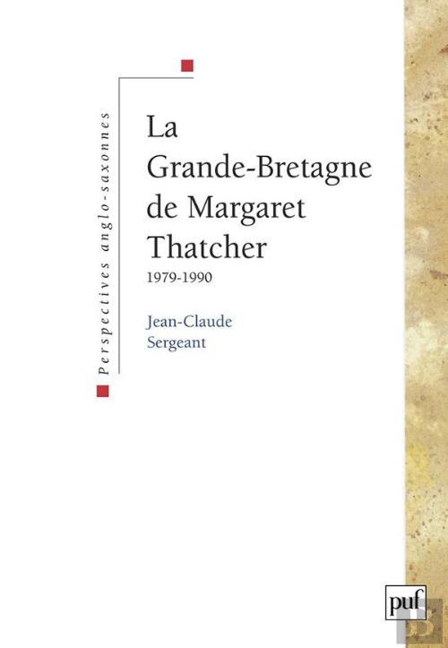 La Grande-Bretagne De Margaret Thatcher (1979-1990), de Jean-Claude ...