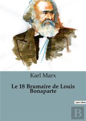 Le 18 Brumaire De Louis Bonaparte, Karl Marx - Livro - Bertrand