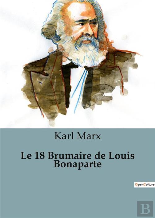 Le 18 Brumaire De Louis Bonaparte, de Karl Marx - Livro