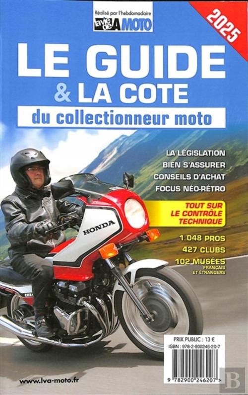 Le Guide & La Cote Du Collectionneur Moto (Édition 2025), Collectif ...