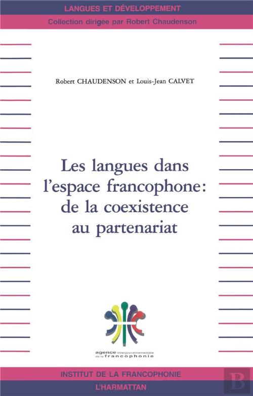 Les Langues Dans L'Espace Francophone ; De La Coexistence Au ...