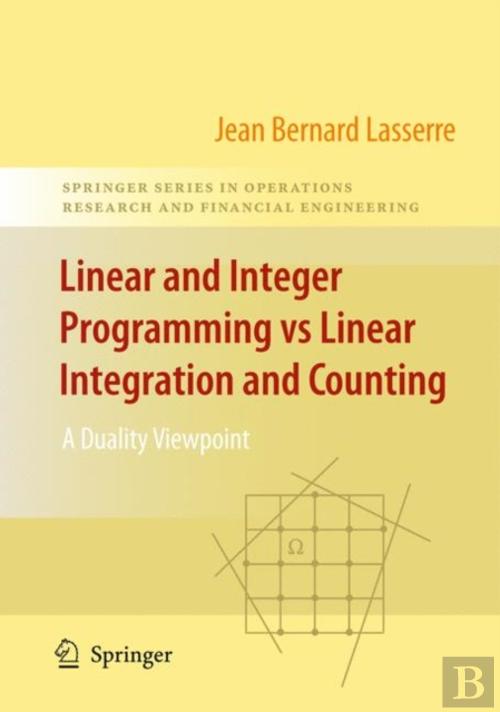 Linear And Integer Programming Vs Linear Integration And Counting, de ...