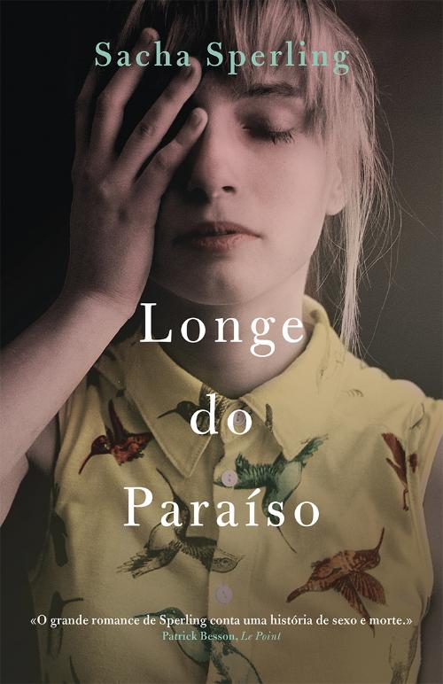 Longe do Paraíso, de Sacha Sperling - Livro