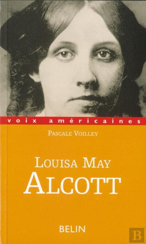 Louisa May Alcott, Pascale Voilley - Livro - Bertrand