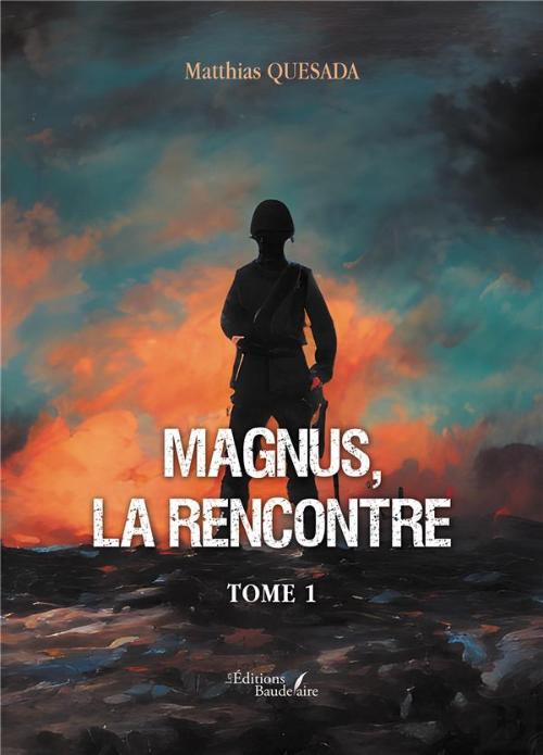 Magnus, La Rencontre T.1, Matthias Quesada - Livro - Bertrand