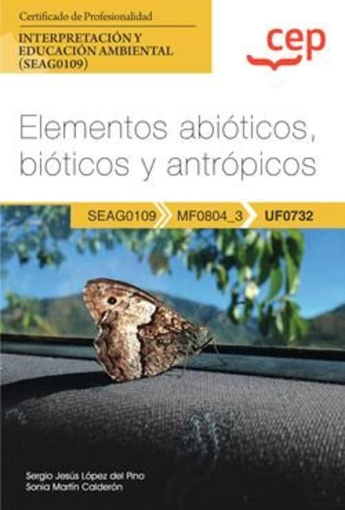Manual Elementos Abioticos Bioticos Y Antropicos (Uf0732)., de Sergio ...