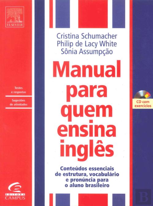 Manual para Quem Ensina Inglês, Cristina Schumacher, Sônia Assumpção ...