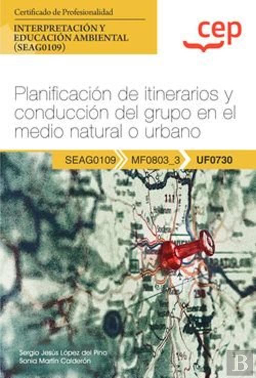 Manual Planificacion De Itinerarios Y Conduccion Del Grupo, de Sergio ...