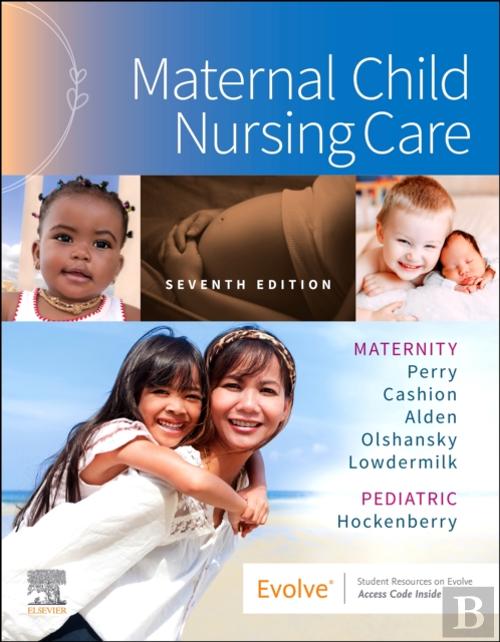Maternal Child Nursing Care - E-Book, Shannon E. Perry, Marilyn J ...
