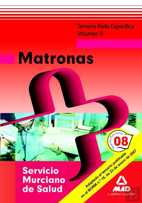 Matronas Del Servicio Murciano De Salud. Temario Parte Específica ...