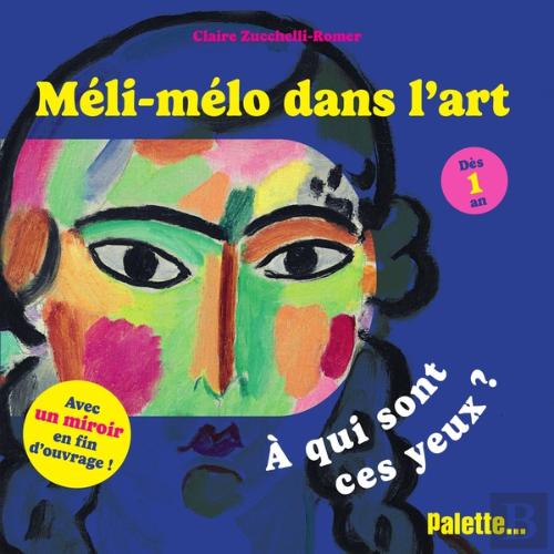 Méli-Mélo Dans L'Art - À Qui Sont Ces Yeux ? : Avec Un Miroir En Fin D ...
