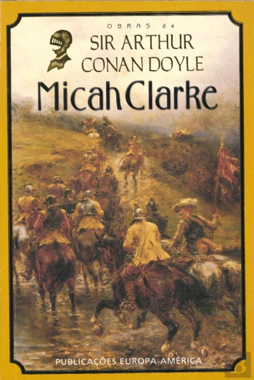Micah Clarke, de Arthur Conan Doyle - Livro