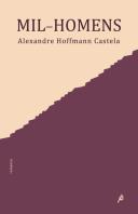 Mil-Homens, de Alexandre Hoffmann Castela - Livro