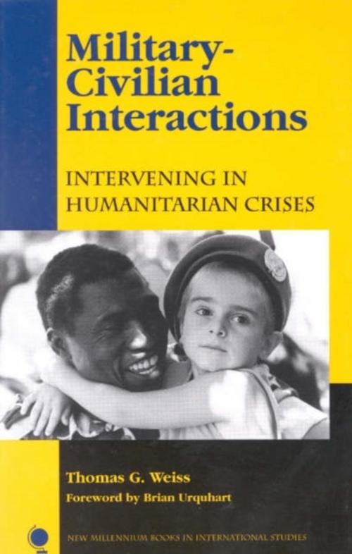 Military-Civilian Interactions, de Thomas G. Weiss, Brian Urquhart - Livro