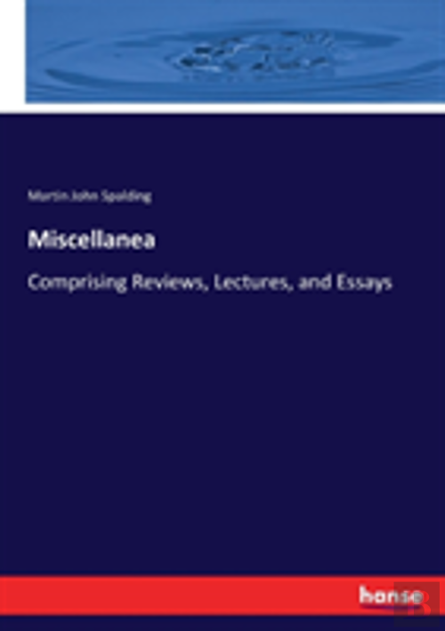 Miscellanea, de Spalding Martin John Spalding - Livro