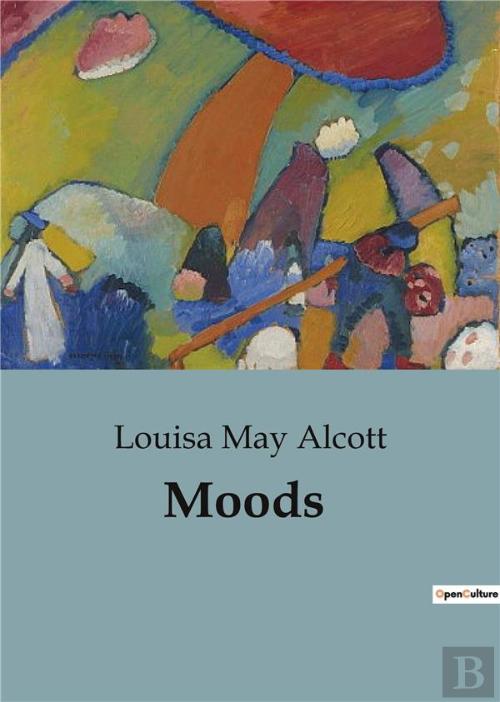 Moods, de Louisa May Alcott - Livro