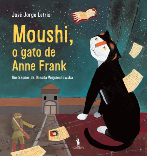 Mouschi, O Gato de Anne Frank, José Jorge Letria - Livro - Bertrand