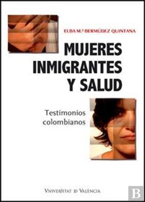 Mujeres Inmigrantes Y Salud, Elba M. Bermúdez Quintana - Livro - Bertrand