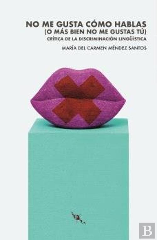 No Me Gusta Como Hablas O Mas Bien No Me Gustas Tu, Maria Del Carmen ...
