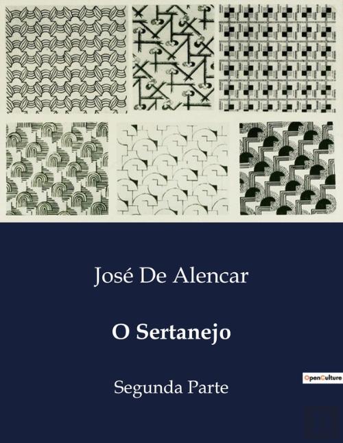 O Sertanejo - Segunda Parte, De Alencar Jose - Livro - Bertrand