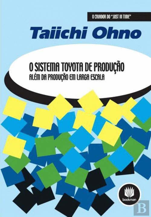 O Sistema Toyota de Produção, Taiichi Ohno - Livro - Bertrand