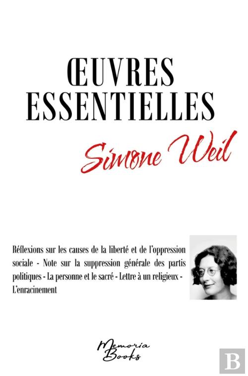 Oeuvres Essentielles De Simone Weil : Réflexions Sur Les Causes De La ...