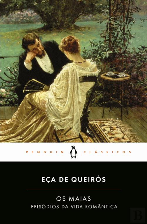 Os Maias - Episódios da Vida Romântica, Eça de Queiroz - Livro - Bertrand