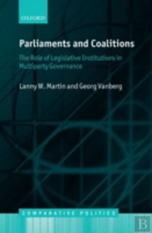 Parliaments And Coalitions, de Lanny W. (Associate Professor ...