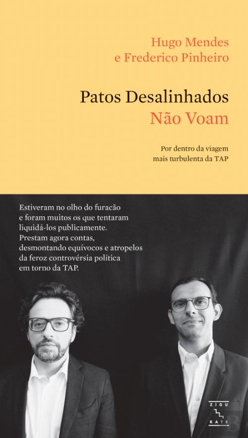 Patos Desalinhados Não Voam, de Hugo Mendes, Frederico Pinheiro - Livro