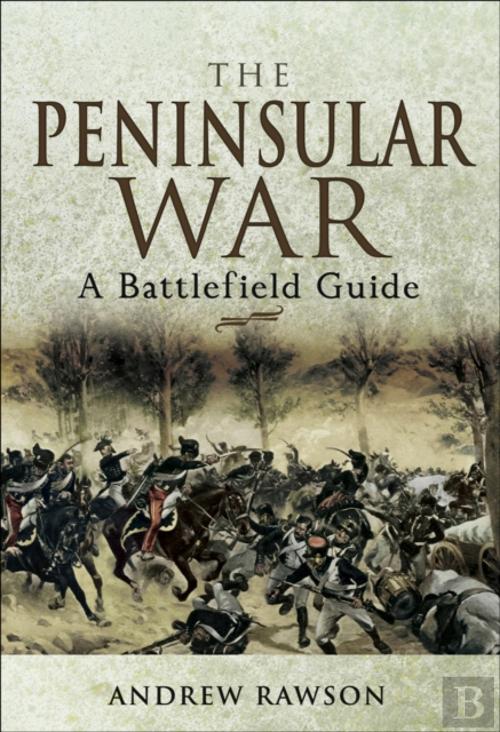 Peninsular War, de Andrew Rawson - eBook