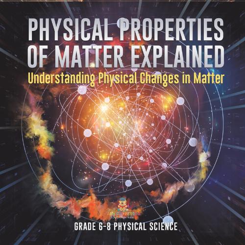 Physical Properties Of Matter Explained | Understanding Physical ...