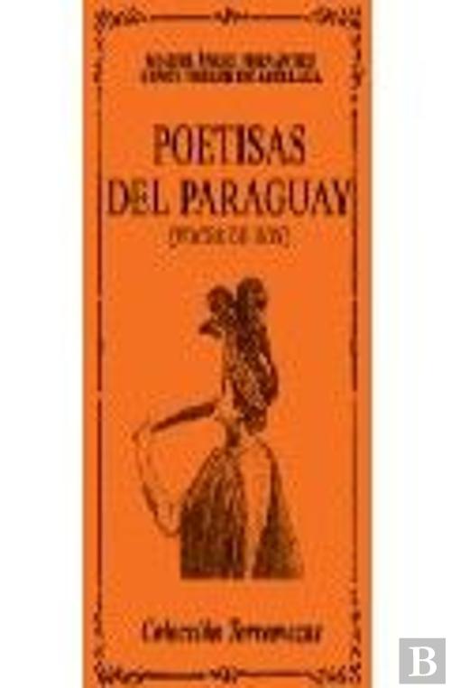 Poetisas Del Paraguay (Voces De Hoy), Renee Ferrer De Arrellaga - Livro