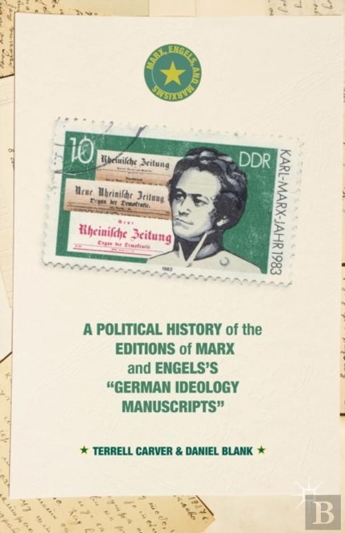Political History Of The Editions Of Marx And Engels'S &German Ideology ...