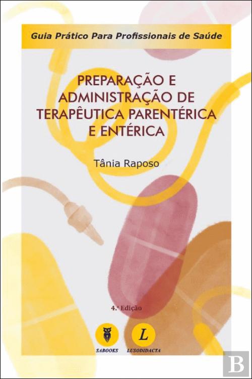 Preparação e Administração de Terapêutica Parentérica e Entérica, de ...