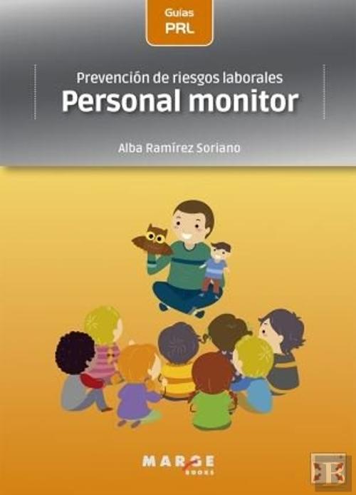 Prevención De Riesgos Laborales: Personal Monitor, Alba Ramírez Soriano ...