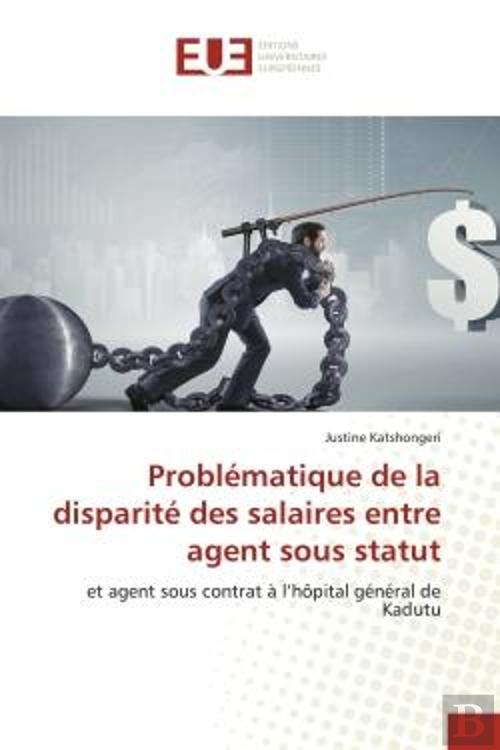 Problematique De La Disparite Des Salaires Entre Agent Sous Statut - Et ...