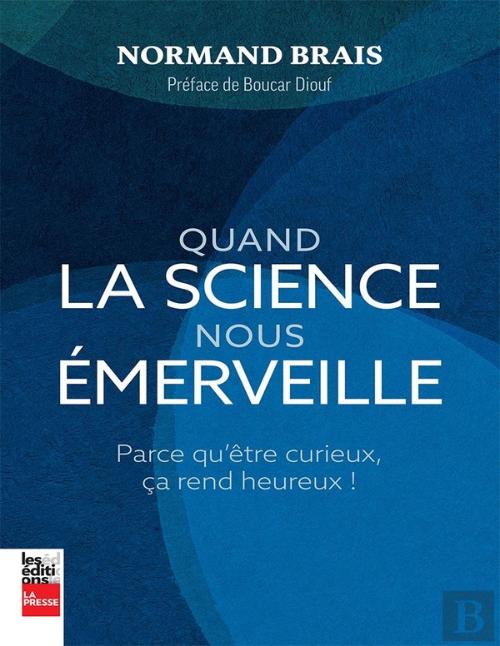 Quand La Science Nous Emerveille, Normand Brais - Livro - Bertrand