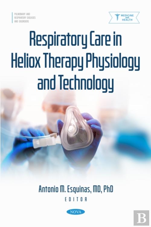 Respiratory Care In Heliox Therapy Physiology And Technology, de - eBook