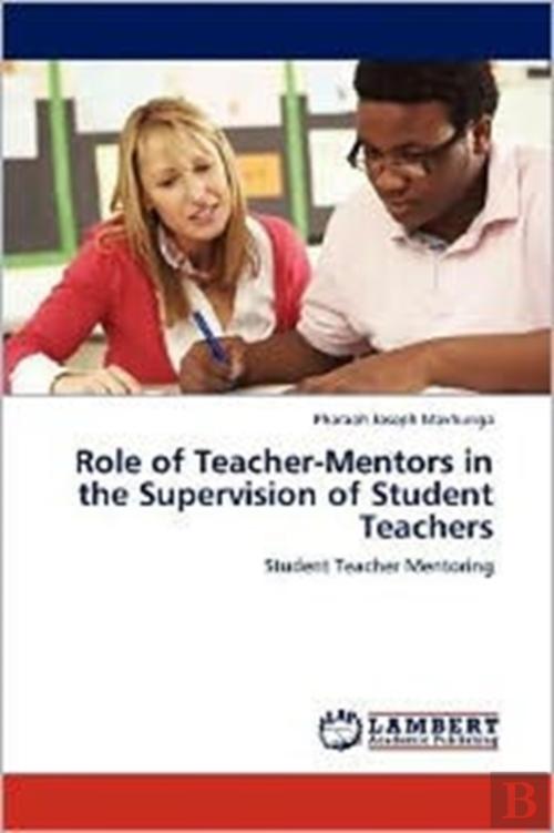 Role Of Teacher-Mentors In The Supervision Of Student Teachers, de ...