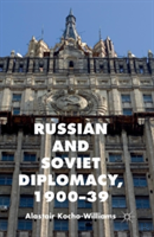 Russian And Soviet Diplomacy, 1900-39, de Alastair Kocho-Williams - Livro