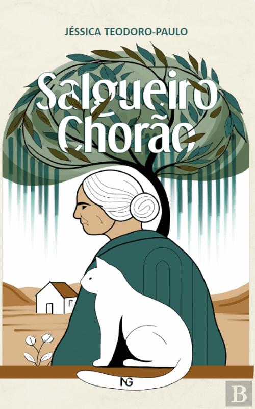 Salgueiro-Chorão, de Jéssica Teodoro-Paulo - Livro