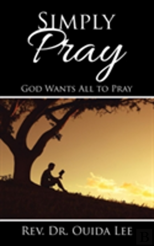 Simply Pray, Rev Dr Ouida Lee - Livro - Bertrand