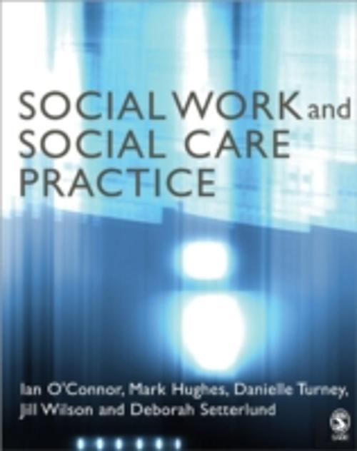 Social Work And Social Care Practice, de Danielle Turney, Ian O'Connor ...